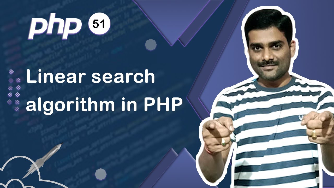 Linear Search Algorithm In Php Php Tutorial 51 рџљђ Youtube