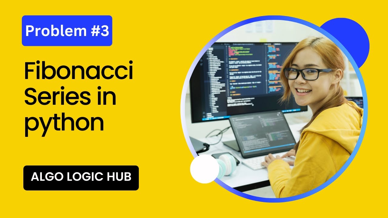 Python Tutorial For Beginners Fibonacci Sequence Youtube