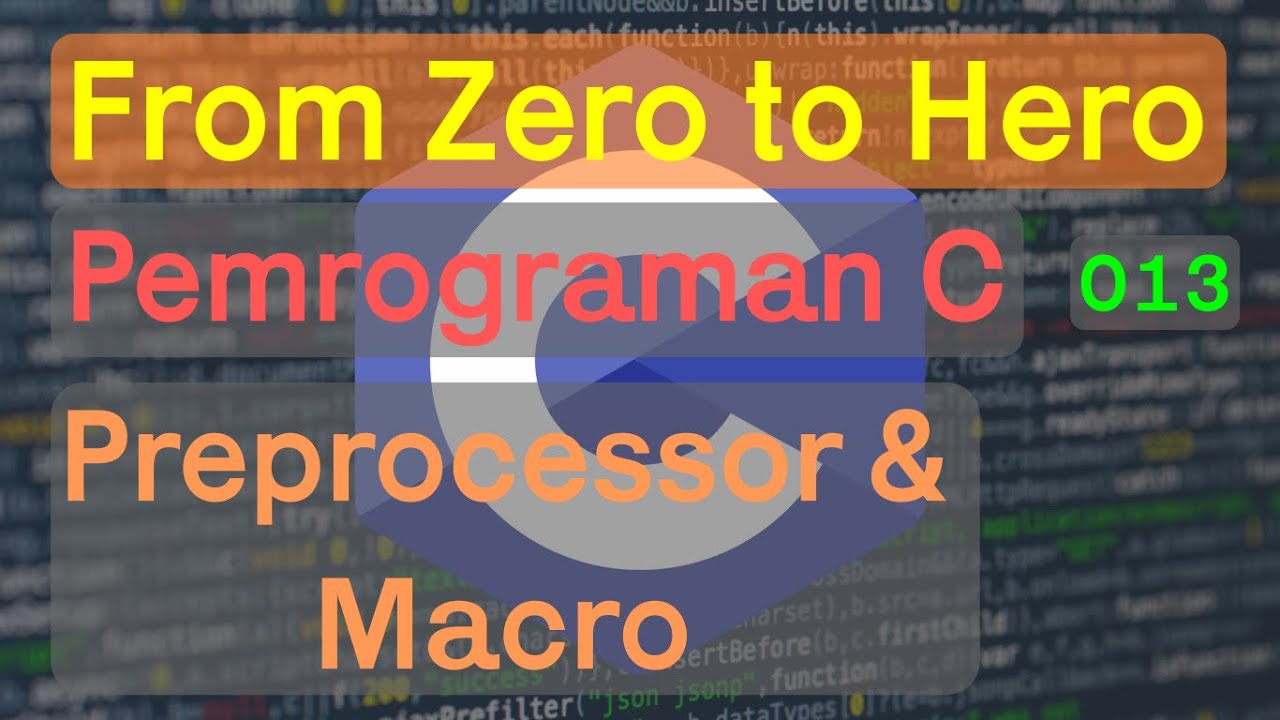 Tutorial Pemrograman C From Zero To Hero Part 13 Preprocessor Dan