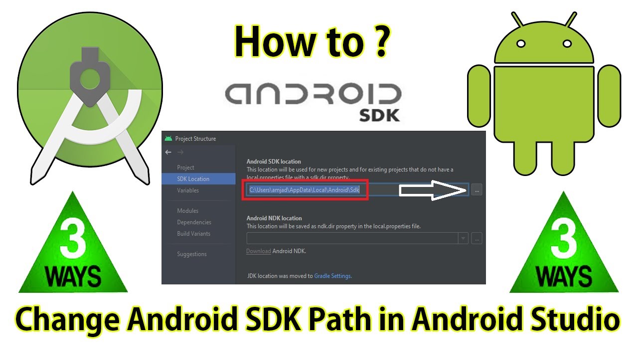 How To Change Android Sdk Path In Android Studio 3 Different Ways
