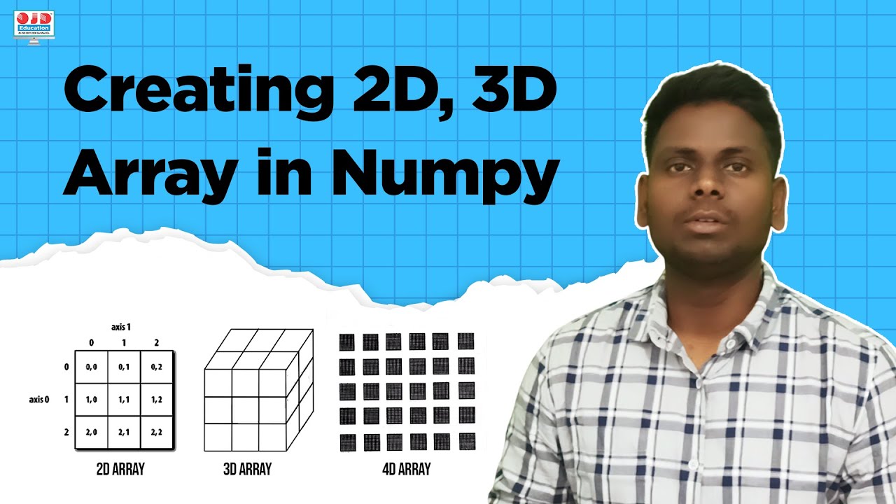 Create 2d And 3d Arrays In Numpy Python Tutorial For Beginners Youtube