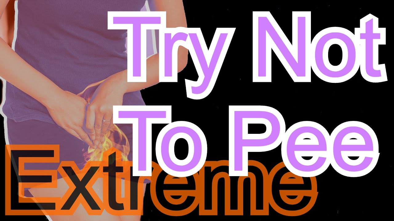 Try Not To Pee Challenge Extremely Hard ёяшиёяши Youtube