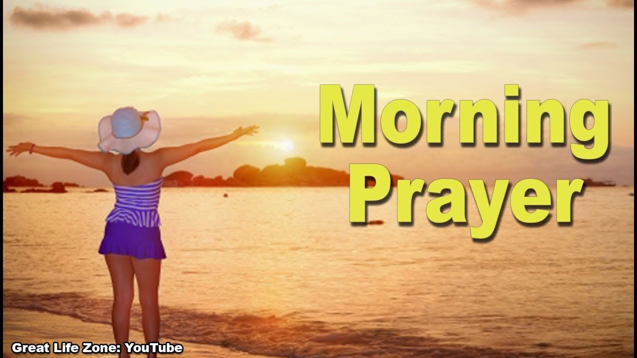 Morning Prayer Youtube
