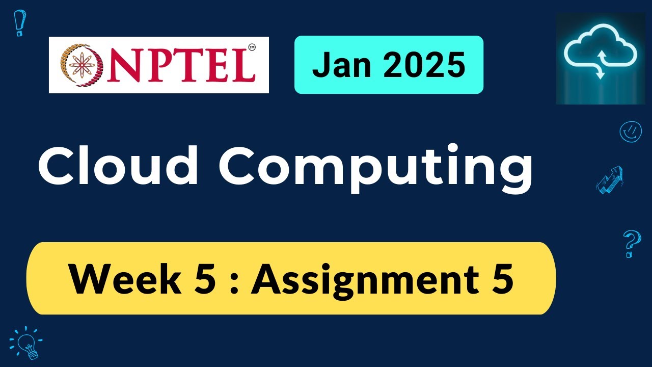 Nptel Cloud Computing Week 5 Assignment 5 Answers Solution Quiz 2025