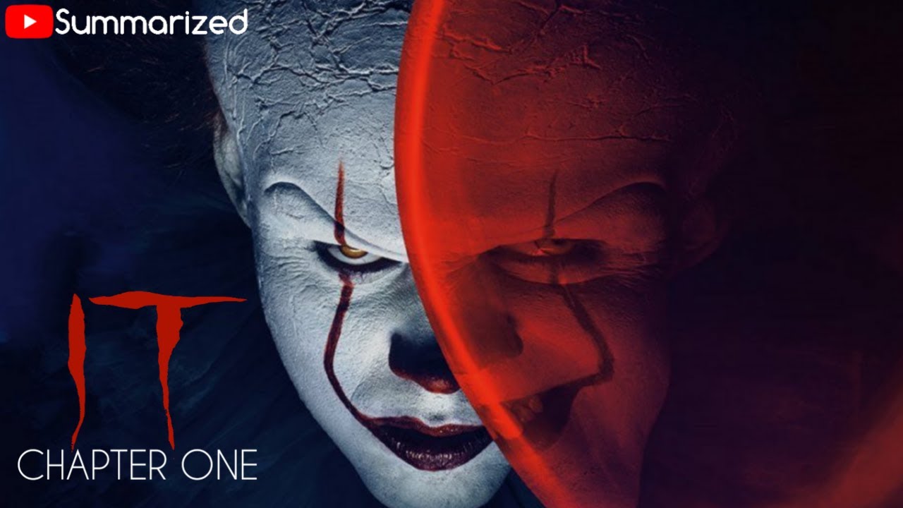 It Chapter One 2017 Movie Recap Supernatural Horror Film Summarized