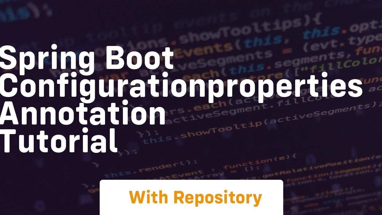 Spring Boot Configurationproperties Annotation Tutorial Youtube