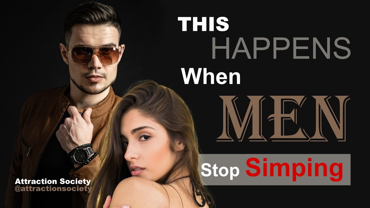 This Happens When Men Stop Simping For Women Youtube
