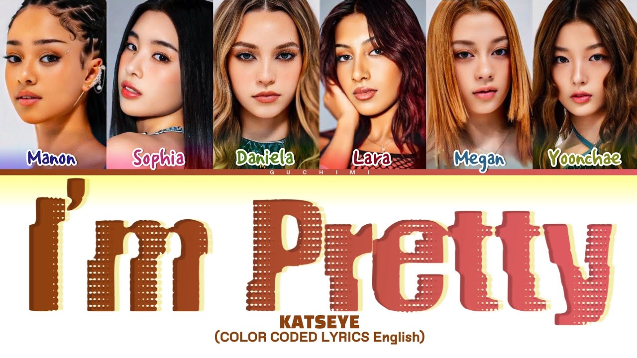 Katseye I M Pretty Lyrics Color Coded Lyrics Youtube