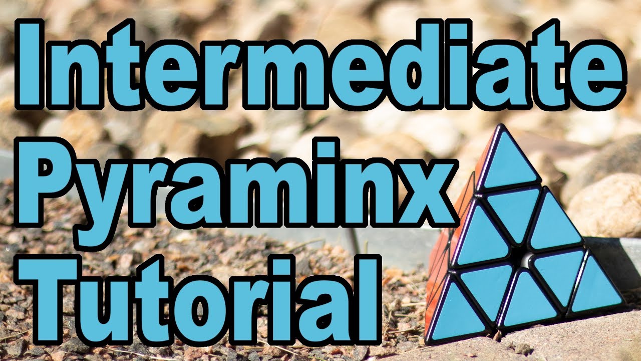 Pyraminx Intuitive L4e Intermediate Tutorial Youtube