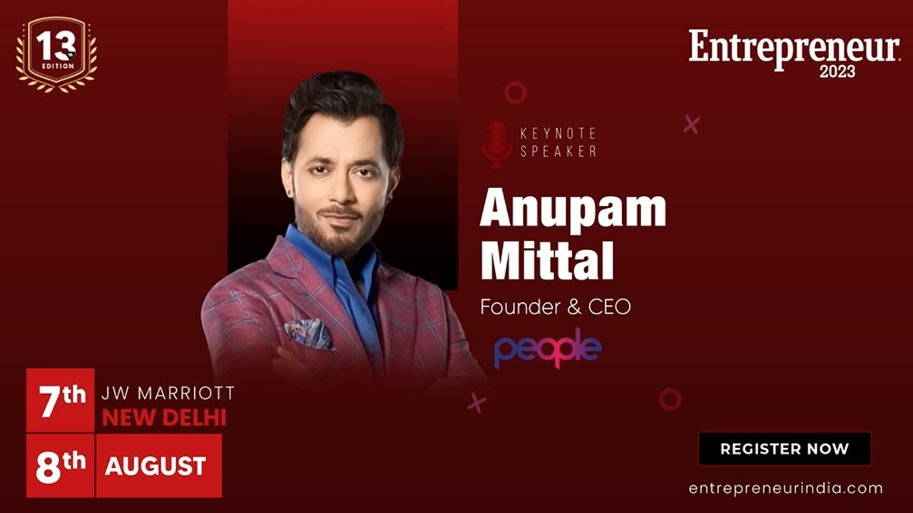 Meet Anupam Mittal At Entrepreneur 2023 Youtube
