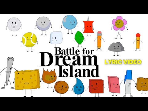 Battle For Dream Island Song Lyric Video Youtube