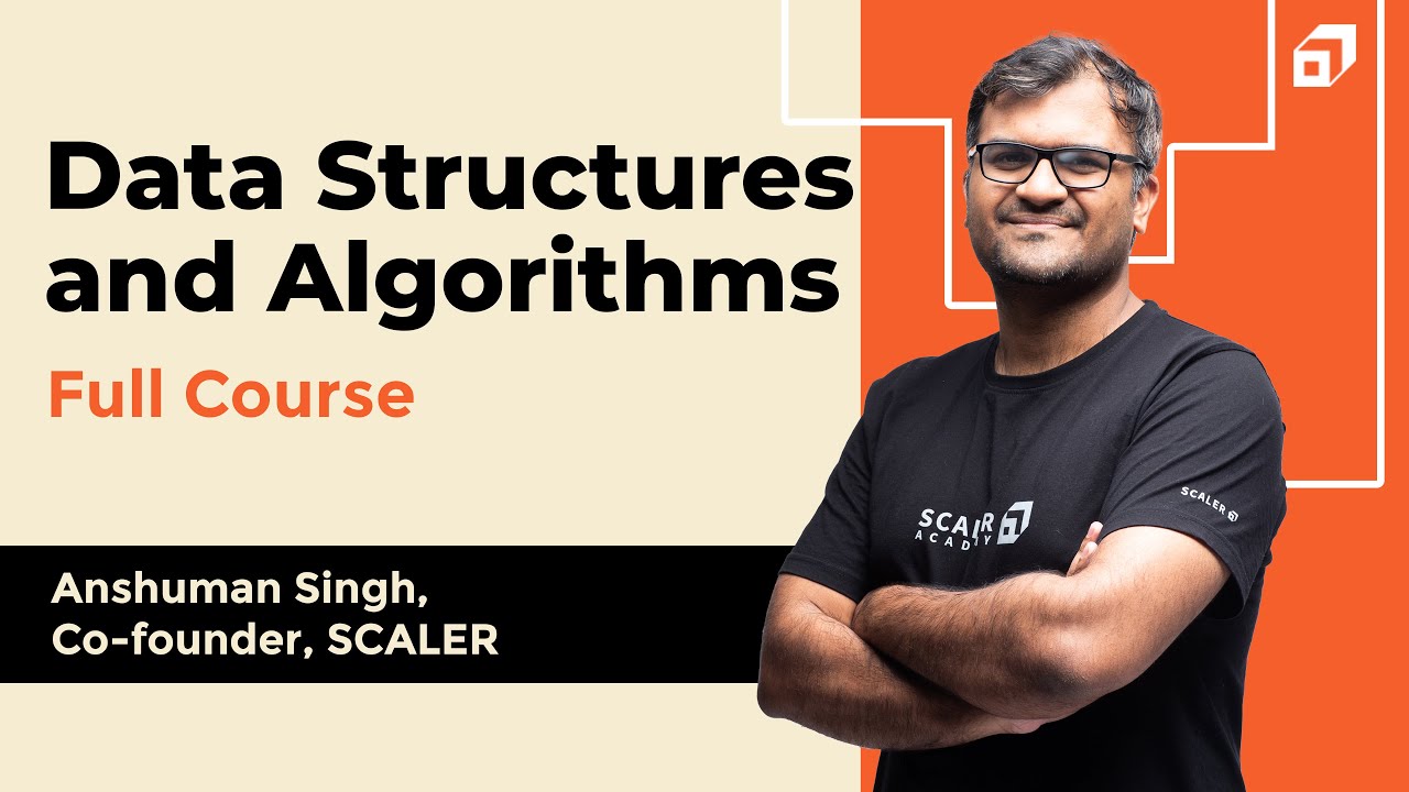 Data Structures And Algorithms Complete Course For Beginners 2023