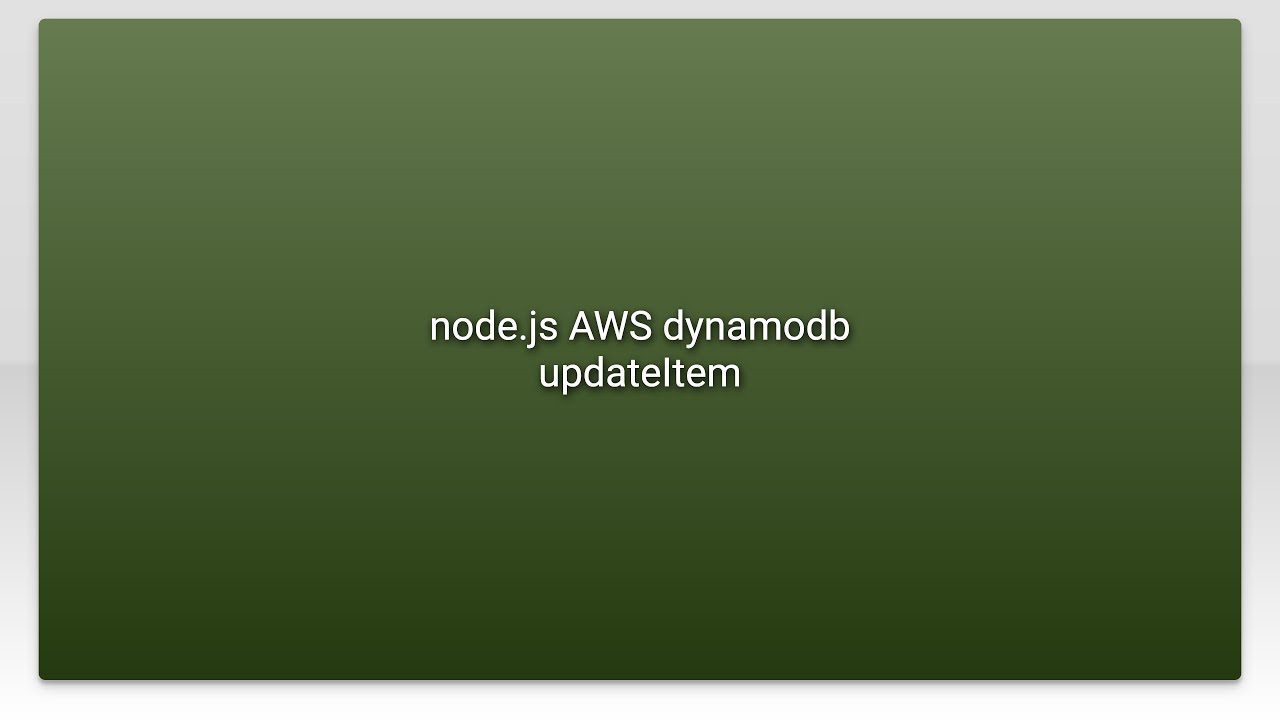 Node Js Aws Dynamodb Updateitem Youtube