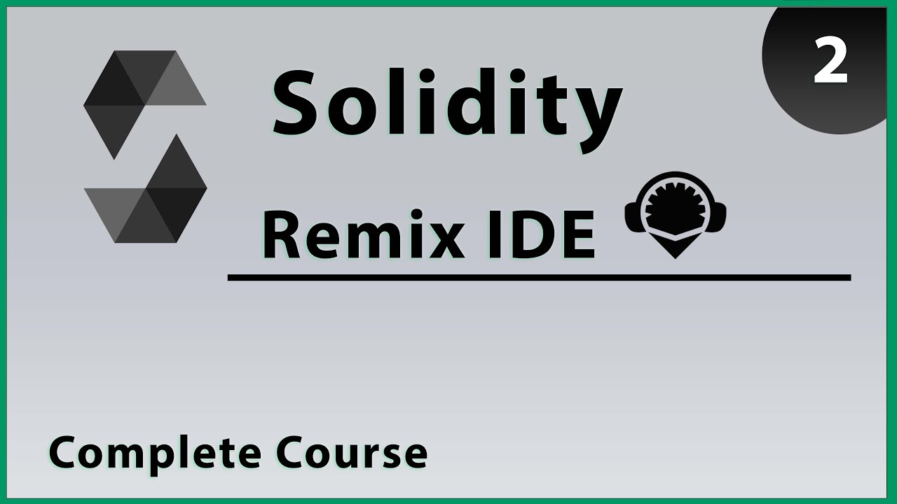 Solidity Remix Ide Part 2 Complete Course Youtube