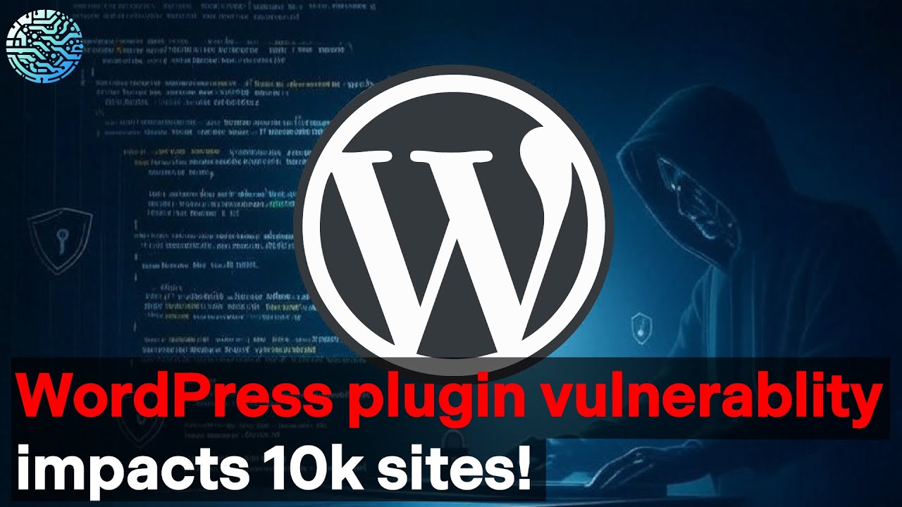 New Wordpress Plugin Zero Day Vulnerability Identified Thousands Of