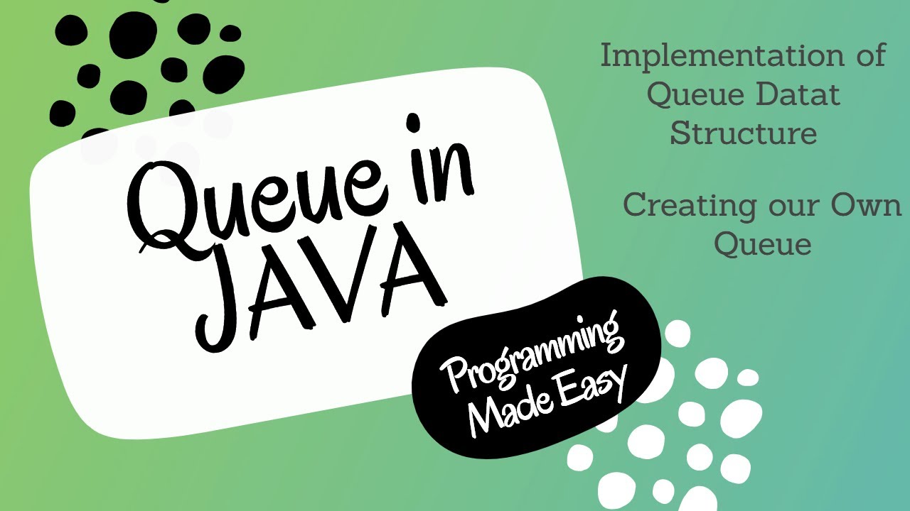Queue Interface Java Java Queue Tutorial Youtube