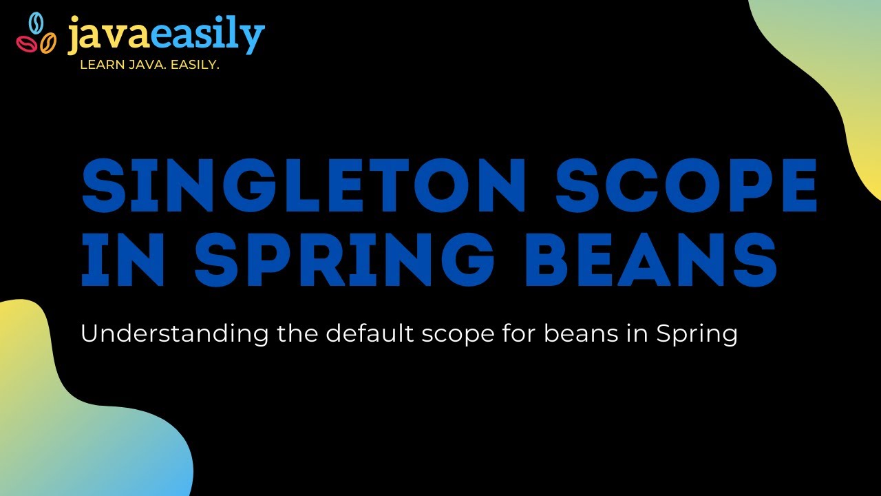 Singleton Scope In Spring Beans Youtube