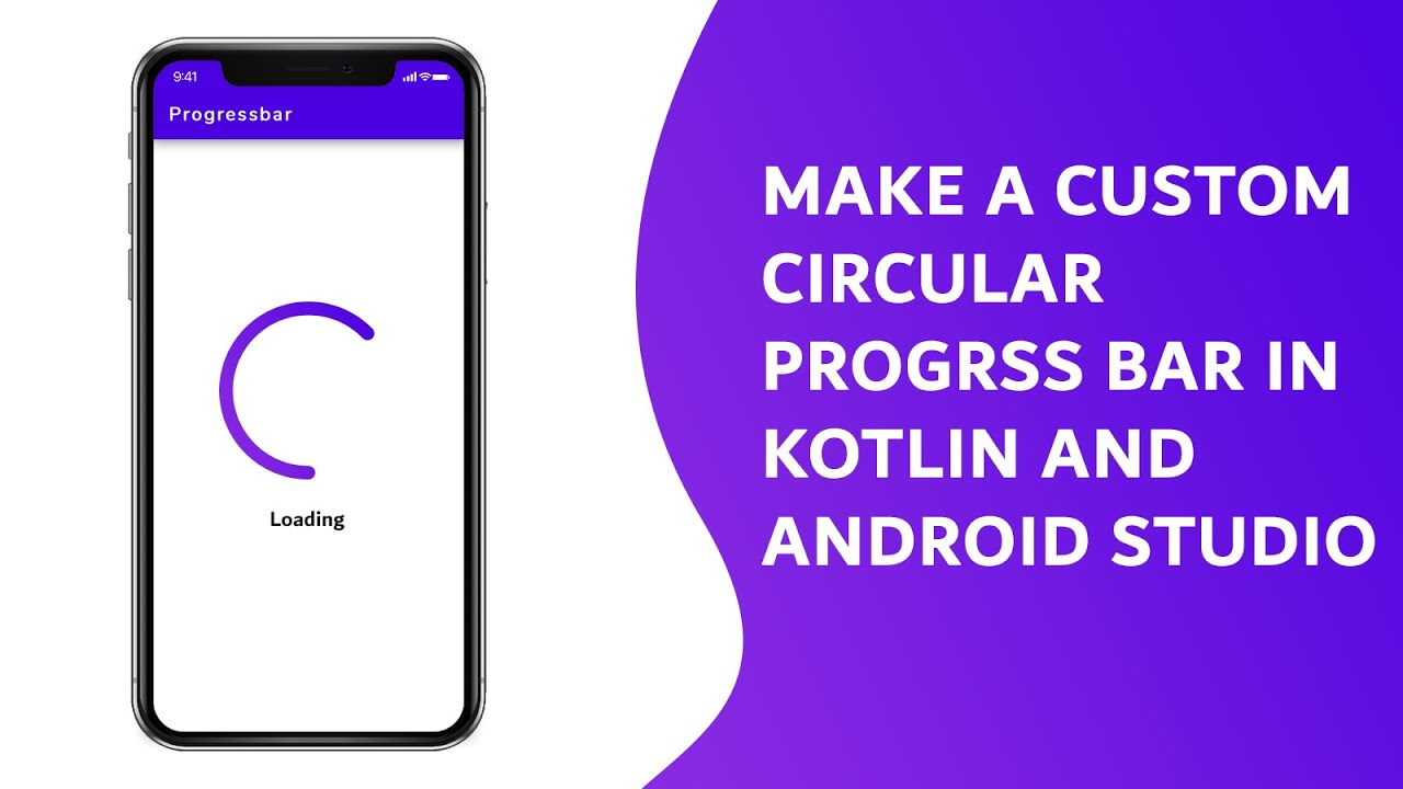 Make A Custom Circular Progress Bar In Android Studio Youtube