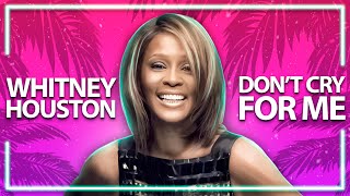Don T Cry For Me Sam Feldt Von Whitney Houston Laut De Song