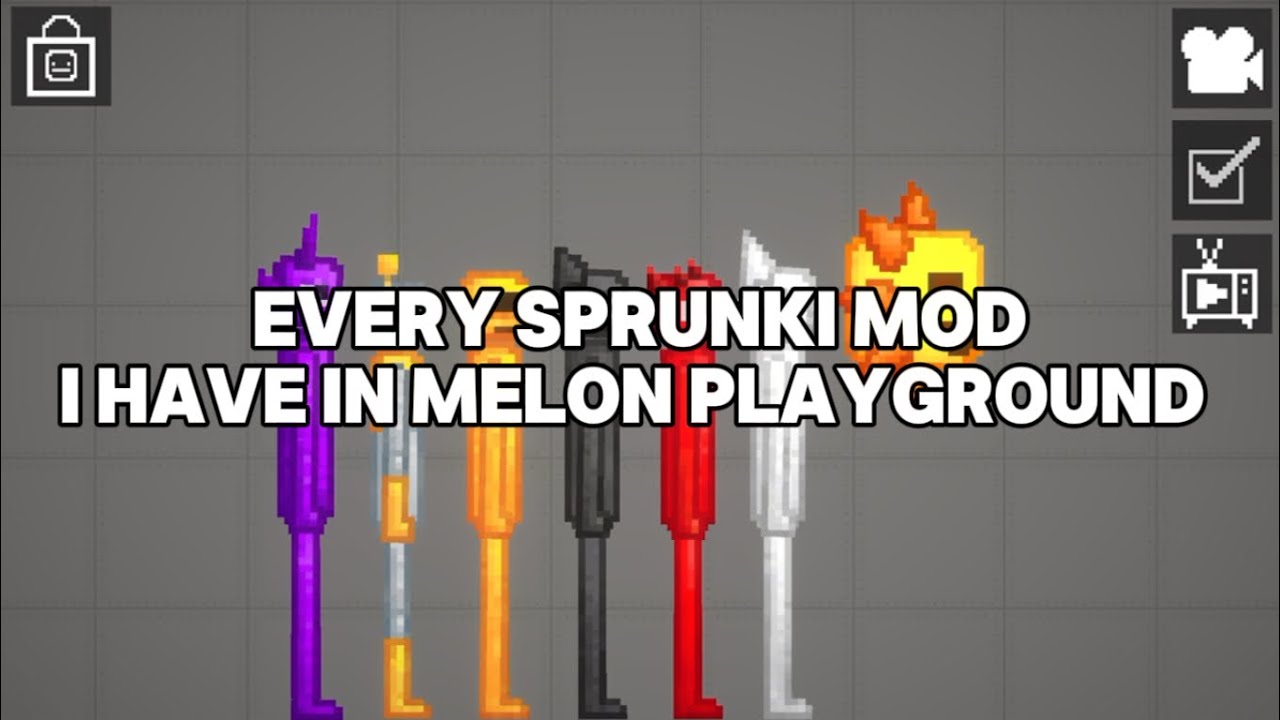 Every Sprunki Mod I Have In Melon Playground Mpg Youtube