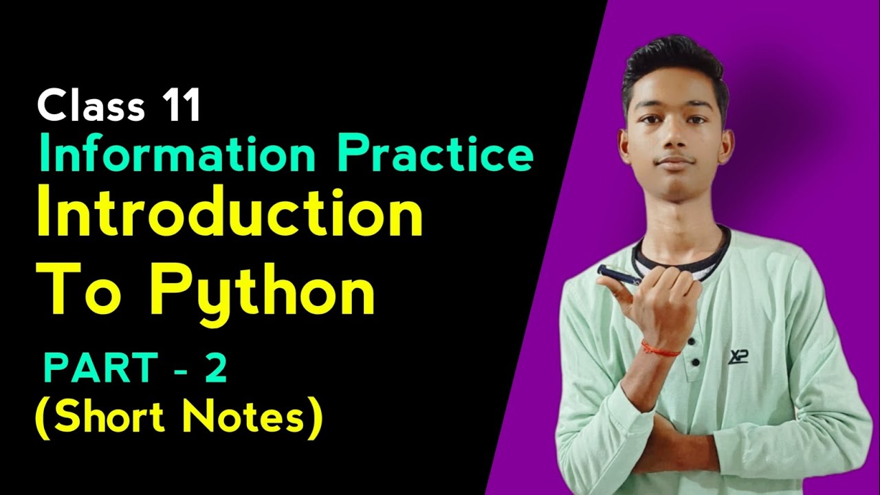 Introduction To Python Class 11 Ip Brief Overview Of Python