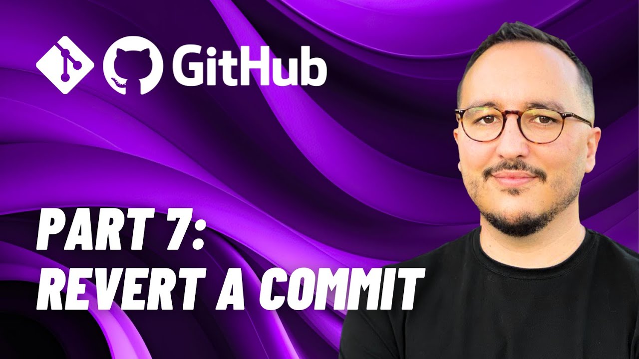 Revert A Commit With Git Github Course Part 7 Youtube