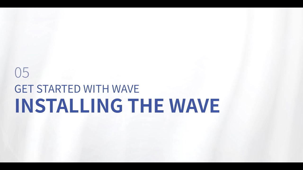 5 Installing Wave Youtube