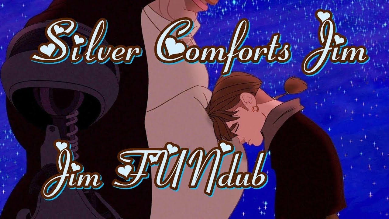 Treasure Planet Silver Comforts Jim Jim Fundub Hd 1080p Youtube