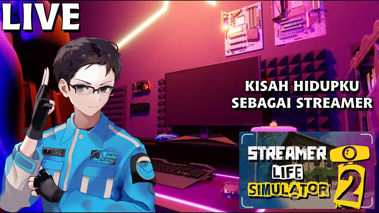 Live Semoga Udah Bisa Jadi Streamer Terbaik Streamer Life Simulator
