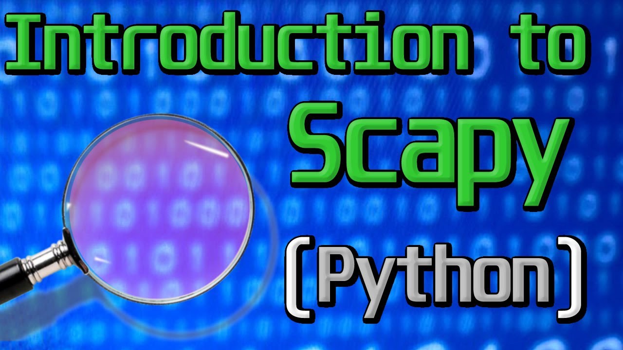 Introduction To Scapy Sniffing And Crafting Network Packets Youtube