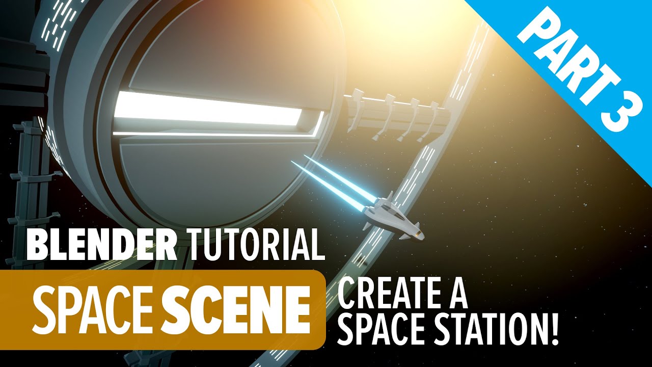 Space Scene Blender Tutorial Part 3 Space Station Youtube