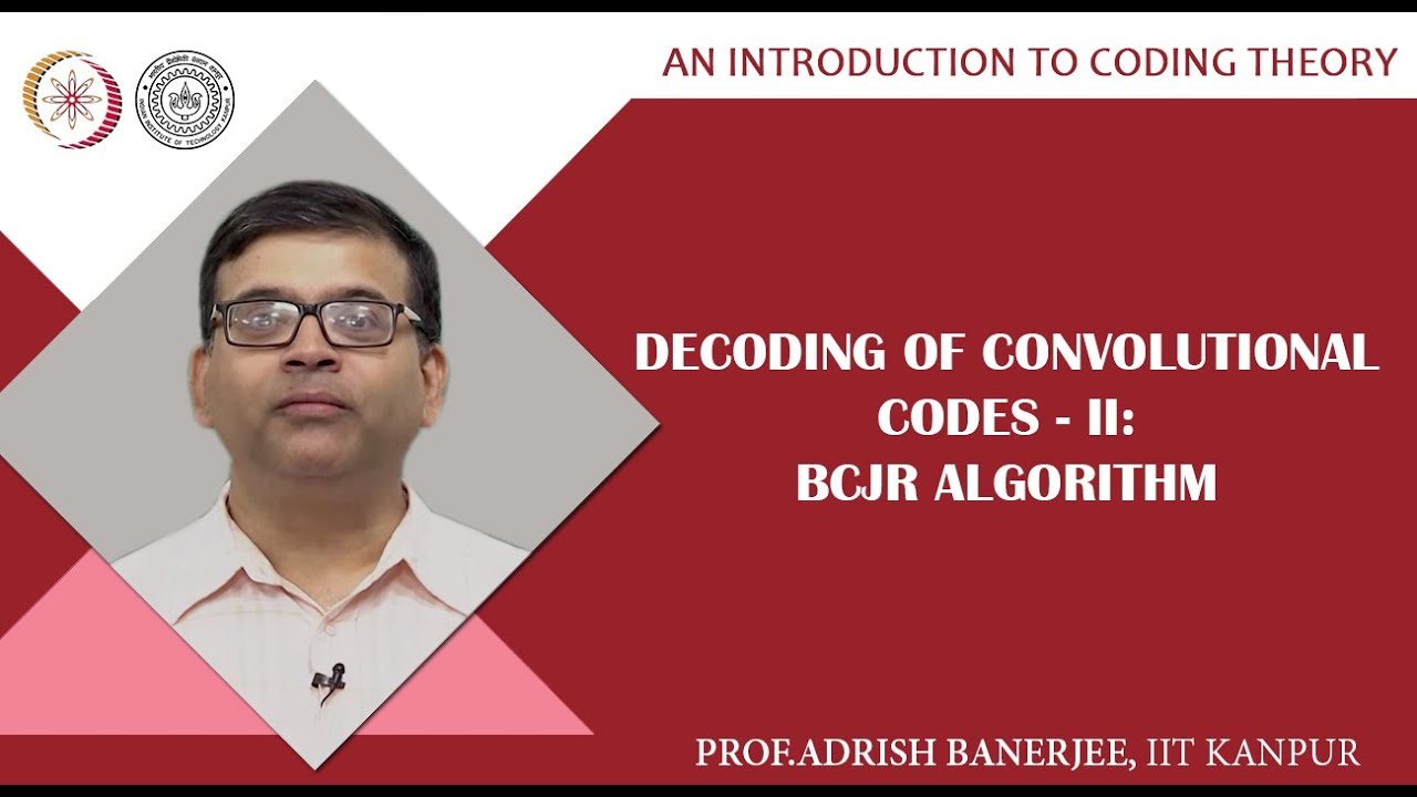 Decoding Of Convolutional Codes Ii Bcjr Algorithm Youtube