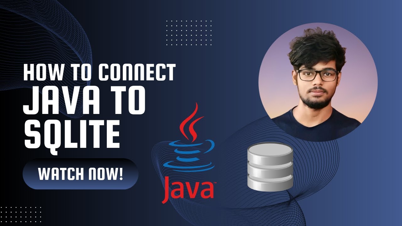 How To Connect Java To Sqlite Complete Beginner S Guide Youtube