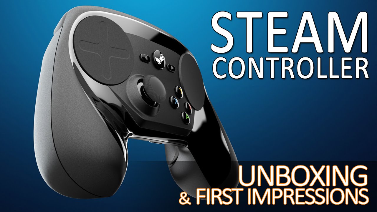 Steam Controller Unboxing First Impressions Youtube