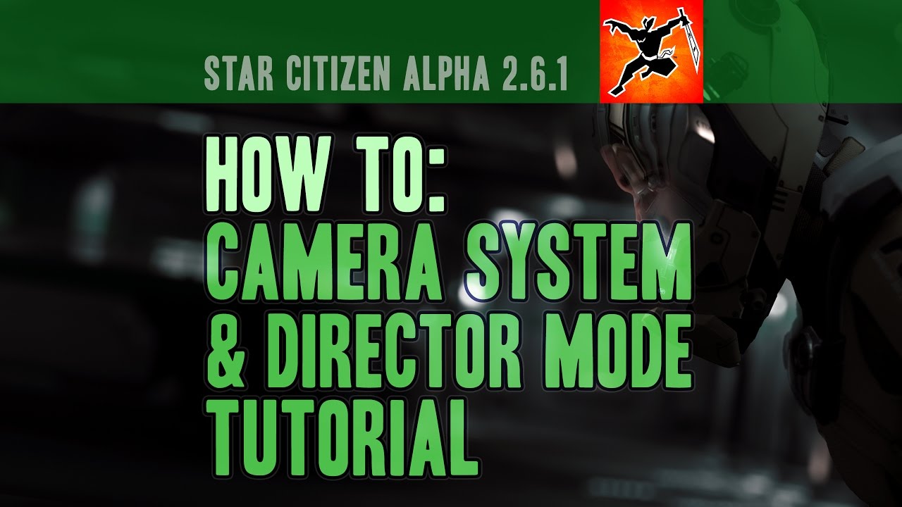 Old Star Citizen Camera Director Mode Tutorial Youtube
