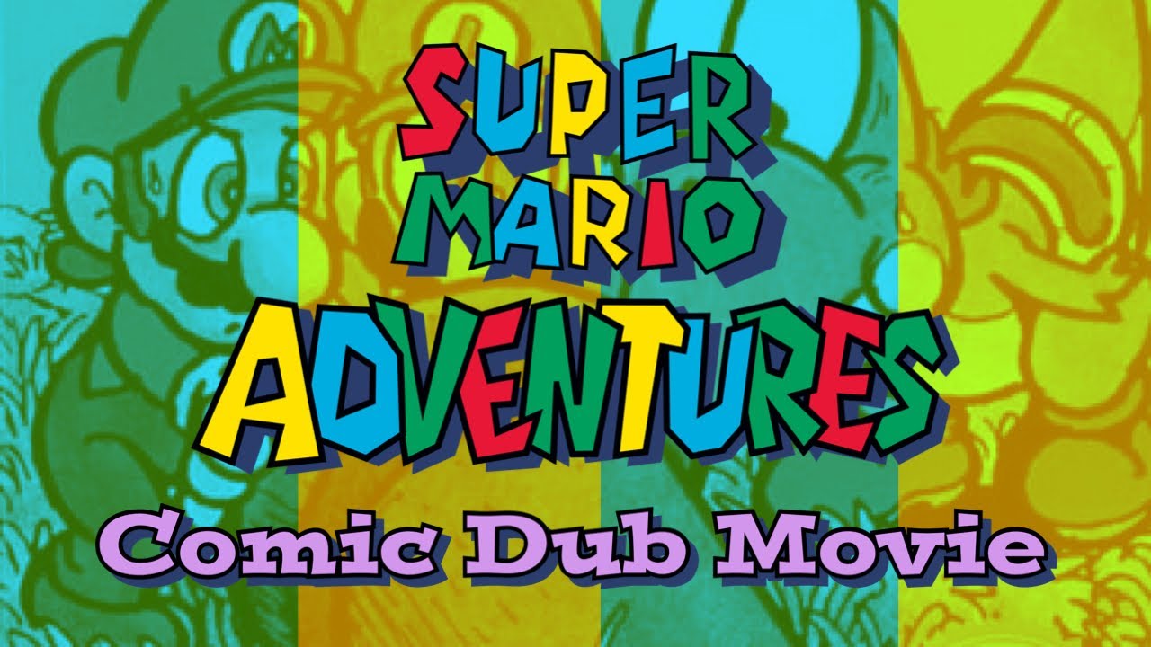 Super Mario Adventures Comic Dub Movie Youtube