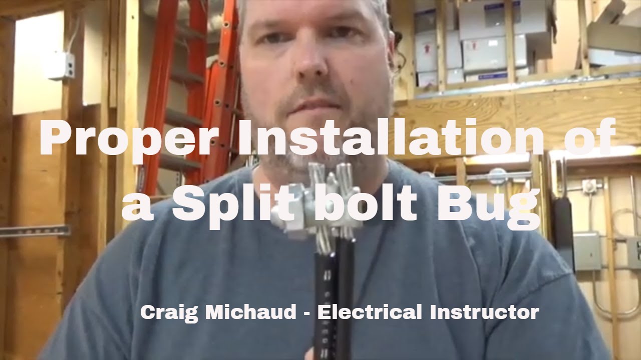 Making A Proper Split Bolt Connection Aka Bugs Youtube