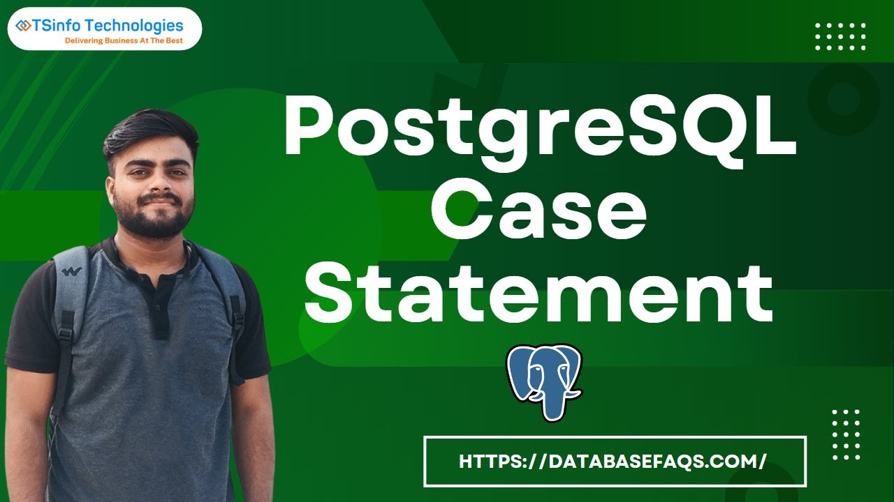 How To Use Case Statement In Postgresql Postgresql Case Statement
