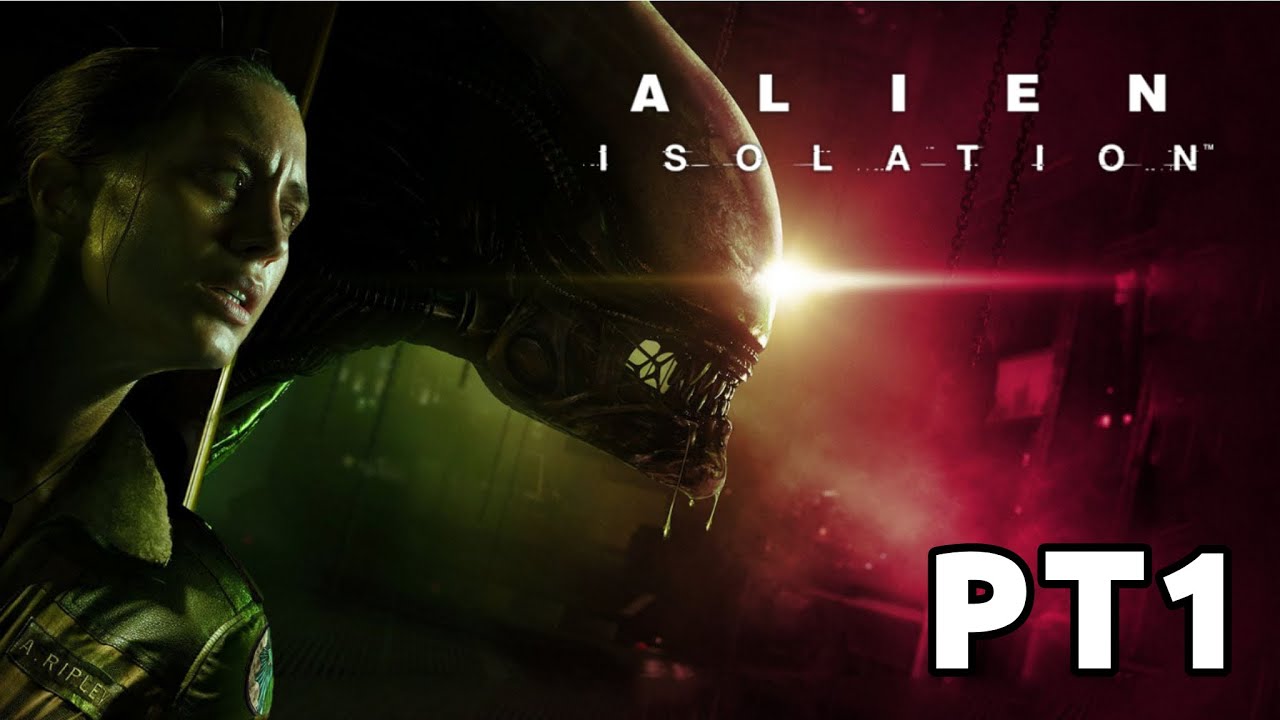 Alien Isolation Part 1 Gameplay Walkthrough Youtube