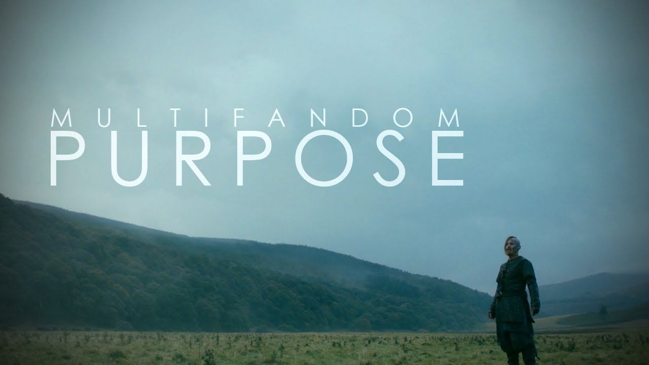 Purpose Multifandom Youtube