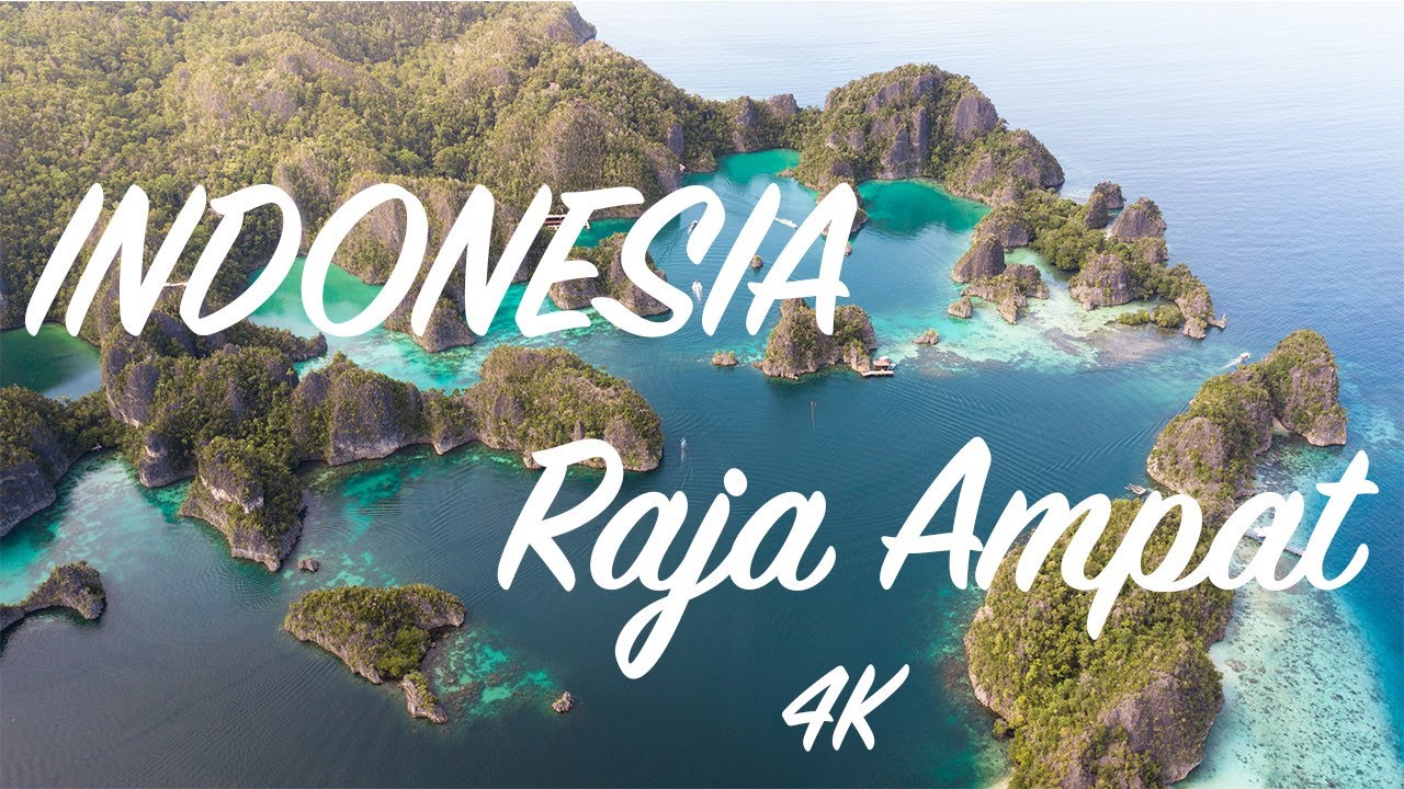 Indonesia West Papua Raja Ampat The Last Paradise 4k Youtube