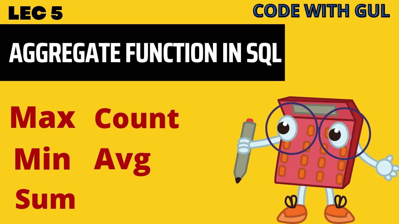 Sql Function Aggregate Function Max Min Sum Count Sum Youtube