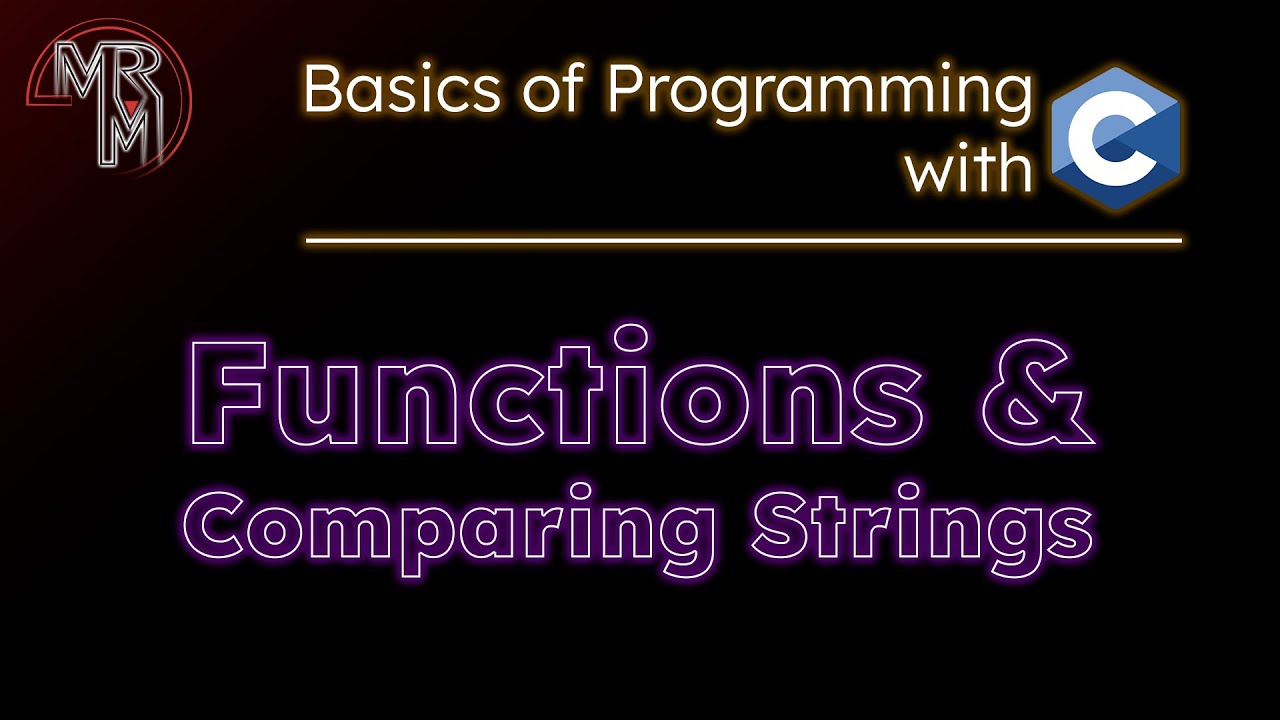 Programming With C Functions Comparing Strings Youtube