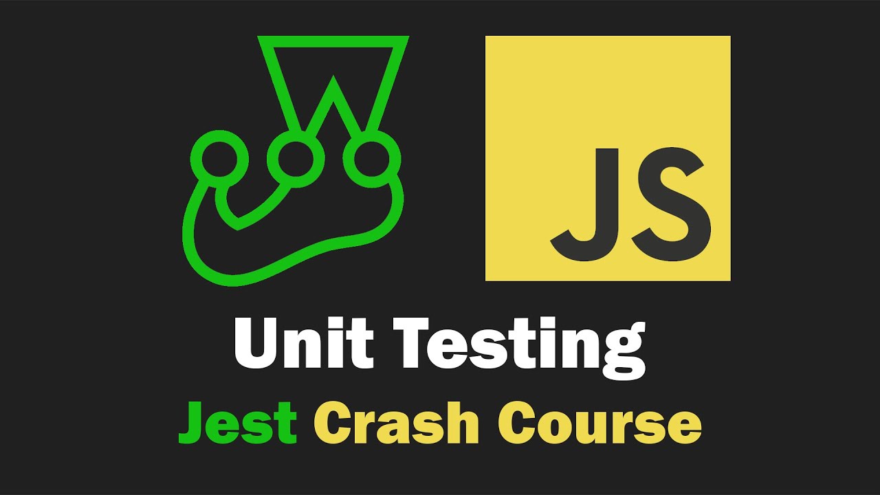 Unit Testing Crash Course Javascript With Jest Youtube