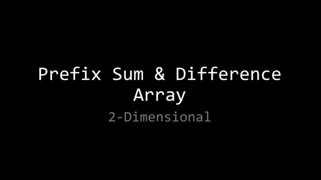 Prefix Sum Differ Array 2d Youtube