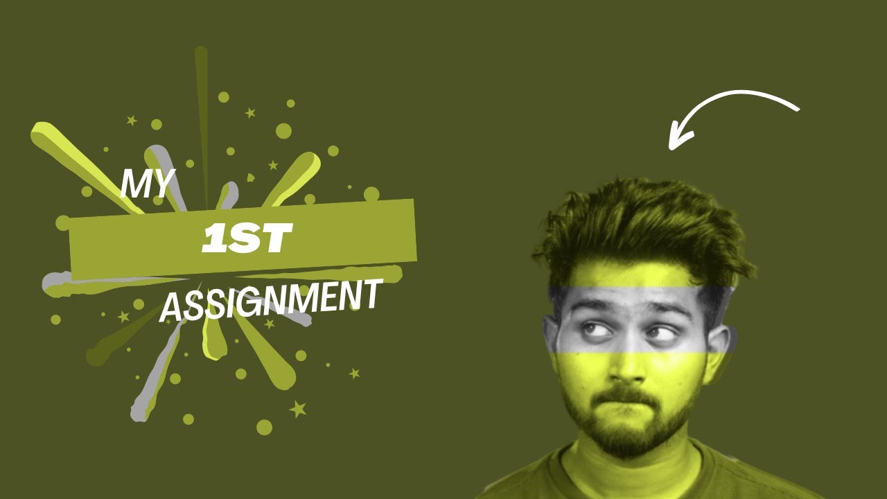 My First Assignment Youtube