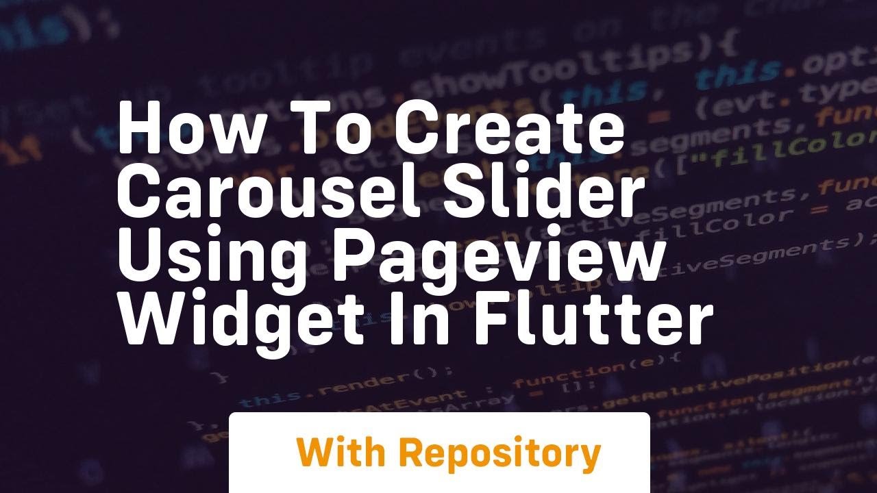 How To Create Carousel Slider Using Pageview Widget In Flutter Youtube