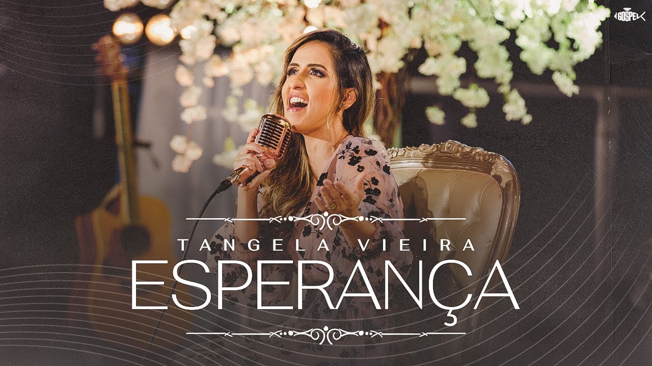 Tangela Vieira Esperança Clipe Oficial Youtube Music