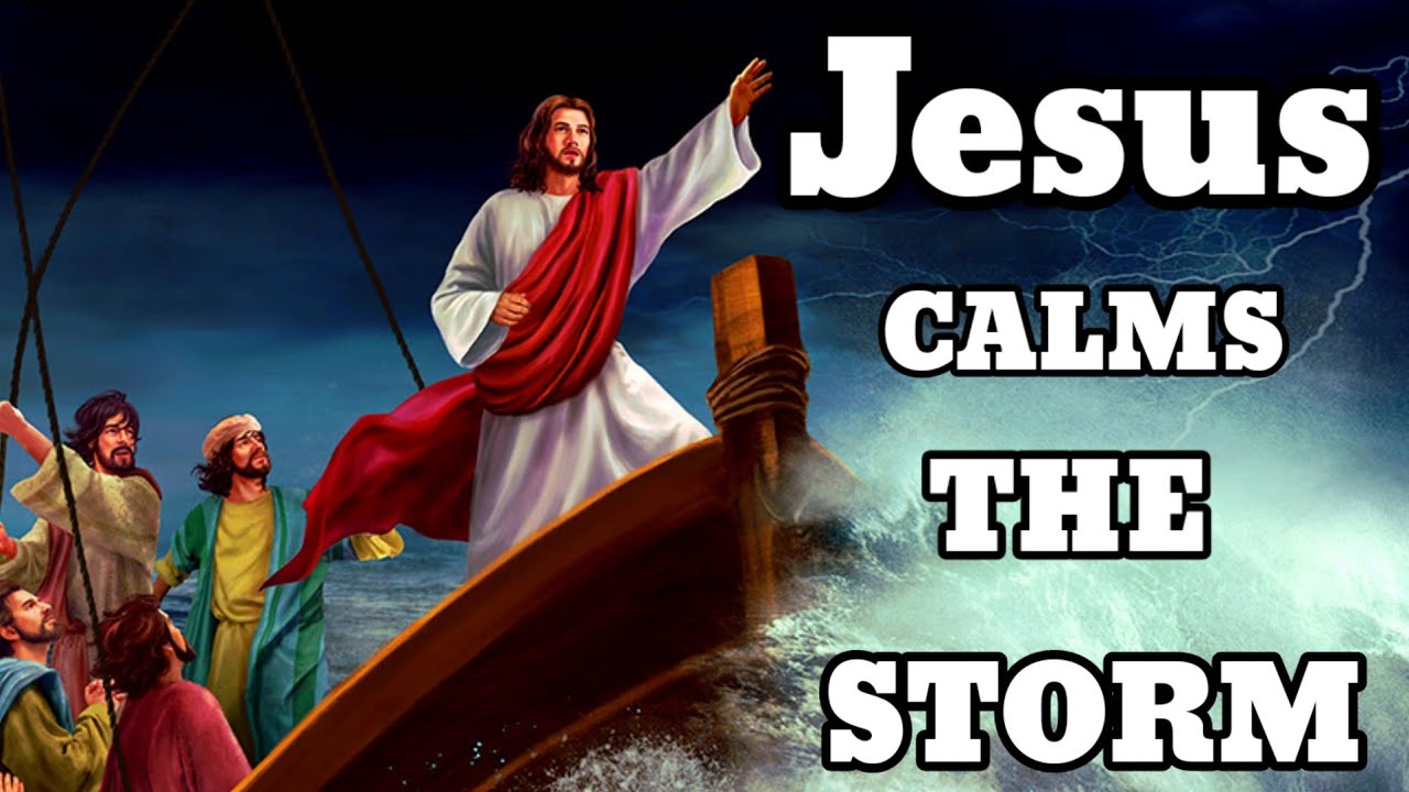 Story Jesus Calms The Storm Bible Story Youtube