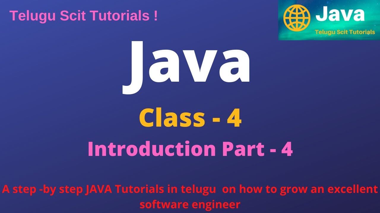 Java Class 4 Introduction Part 4 To Java Java Tutorial For